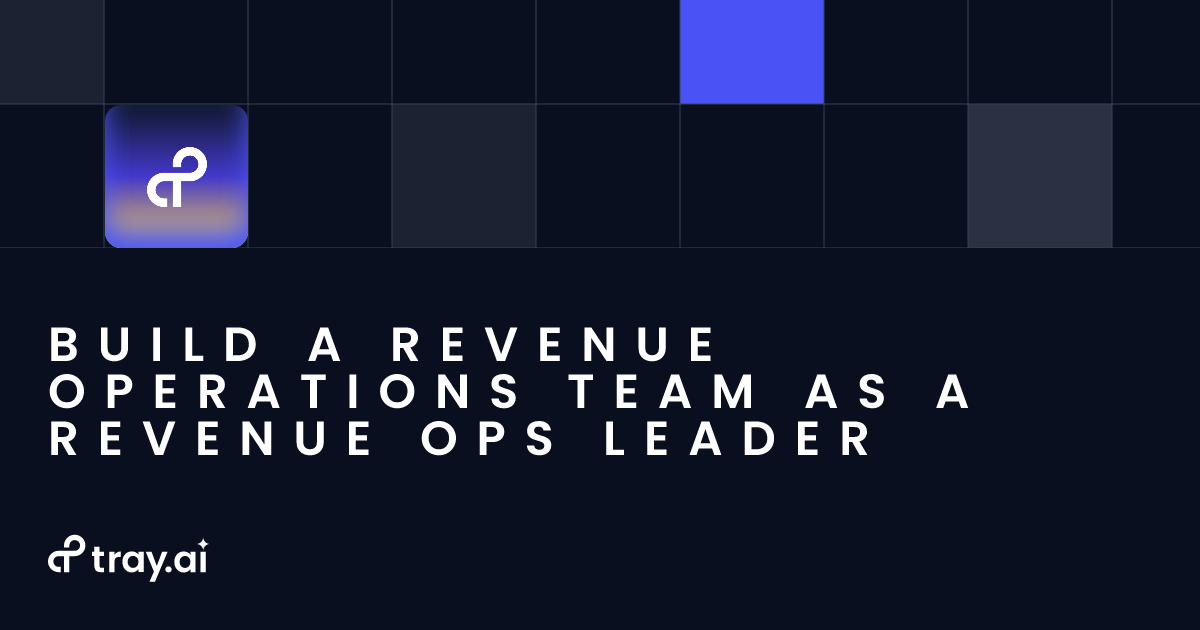 Build a revenue operations team as a revenue ops leader | AI-ready ...